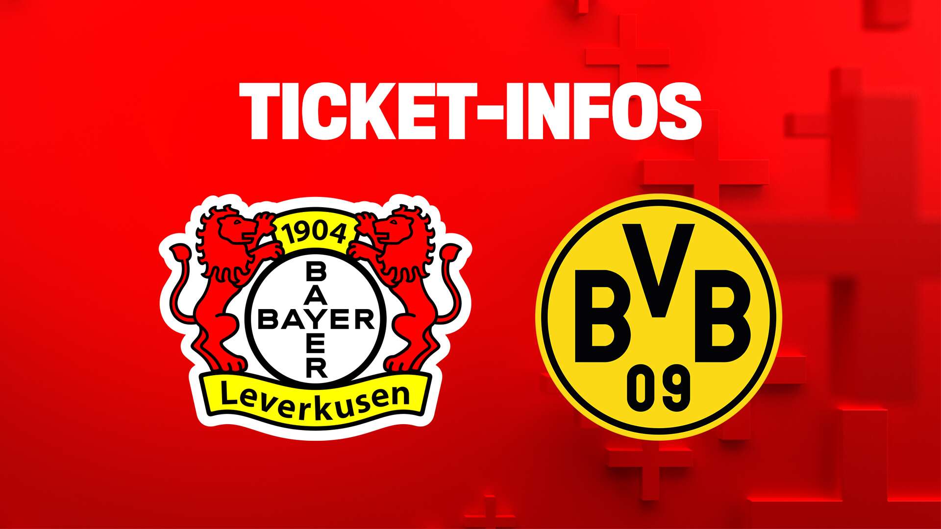 Tickets for the home game against Borussia Dortmund | Bayer04.de