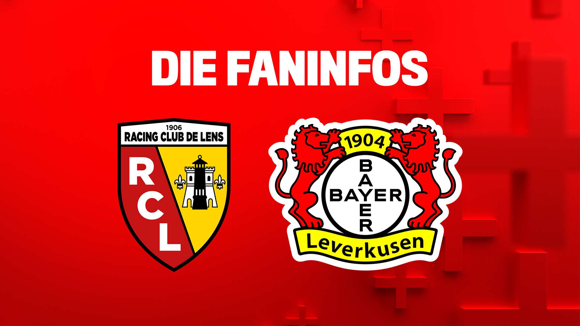 Die Faninfos zum Testspiel bei RC Lens | Bayer04.de